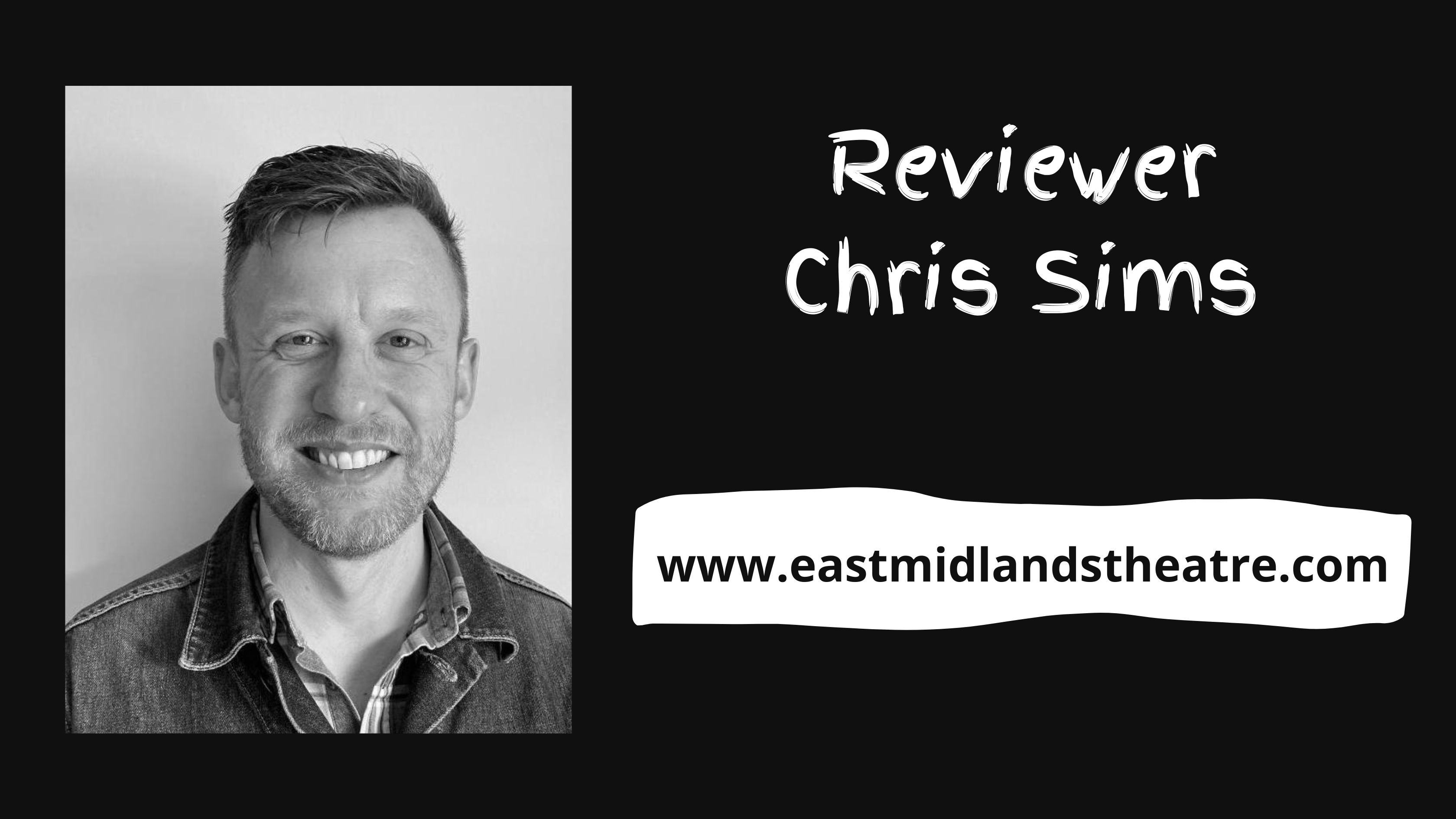 chris-sims-emt – East Midlands Theatre.